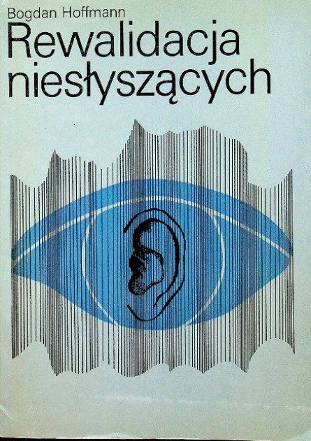 Rewalidacja niesłyszących - Opracowanie zbiorowe | Książka w Empik