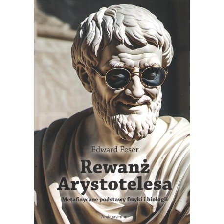Rewanż Arystotelesa - Edward Feser | Książka w Empik