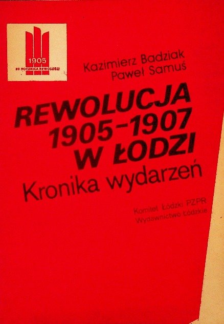 Rewolucja 1905 - 1907 w Łodzi, kronika wydarzeń - W opisie | Książka w Empik