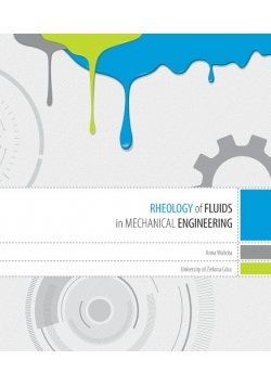 Rheology of Fluids in Mechanical Engineering - | Książka w Empik