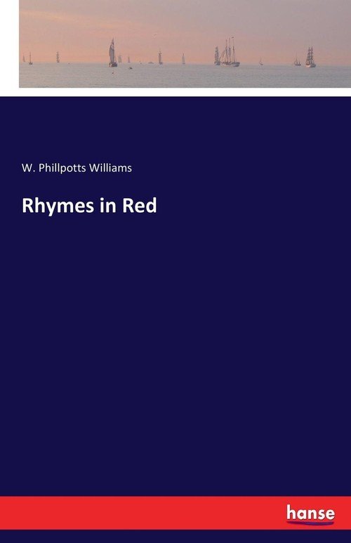 Rhymes in Red - Williams W. Phillpotts | Książka w Empik