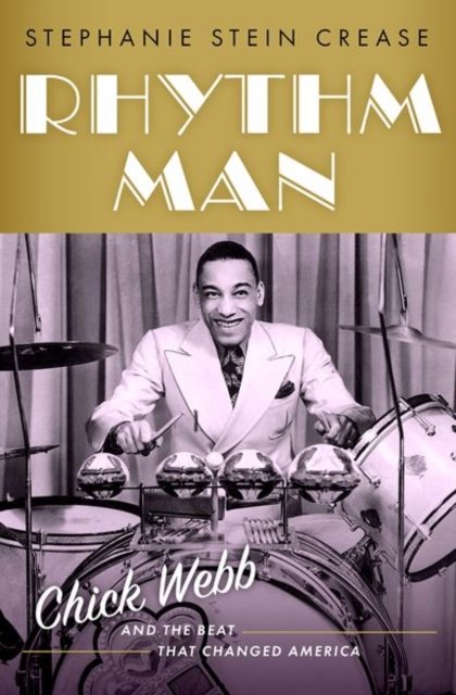 Rhythm Man: Chick Webb and the Beat that Changed America - Opracowanie ...