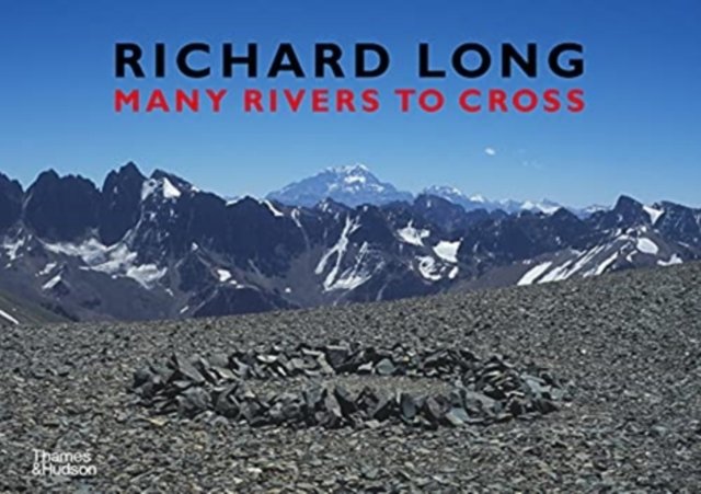 Richard Long: Many Rivers to Cross - Richard Long | Książka w Empik
