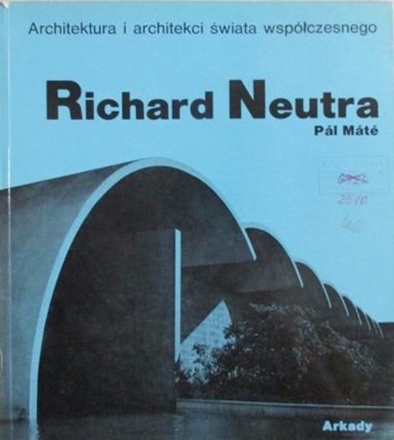 Richard Neutra - Opracowanie zbiorowe | Książka w Empik