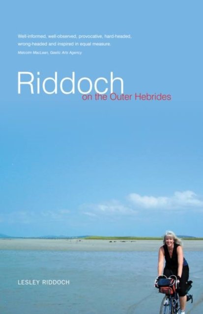 Riddoch on the Outer Hebrides: New Edition - Lesley Riddoch | Książka w ...