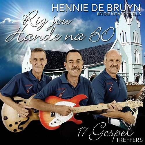 Rig Jou Hande Na Bo - Hennie De Bruyn | Muzyka, mp3 Sklep EMPIK.COM