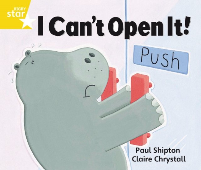 Rigby Star Guided 1 Yellow Level: I Cant Open it Pupil Book (single ...