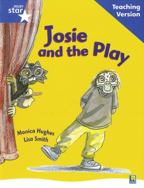 Rigby Star Guided Reading Blue Level. Josie and the Play Teaching ...