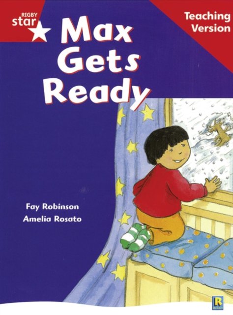Rigby Star Guided Reading Red Level. Max Gets Ready Teaching Version ...