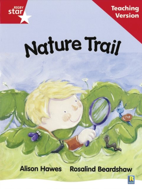 Rigby Star Guided Reading Red Level. Nature Trail Teaching Version ...