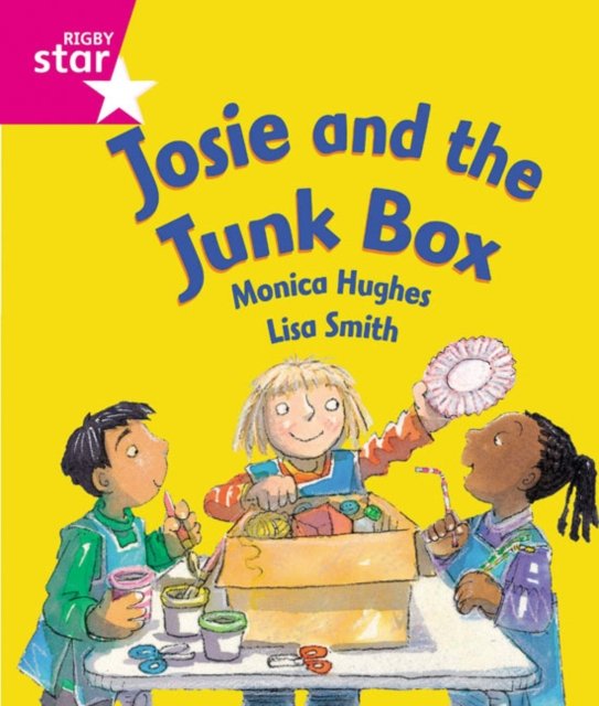 Rigby Star Guided Reception. Pink Level. Josie and the Junk Box Pupil Book (single ...