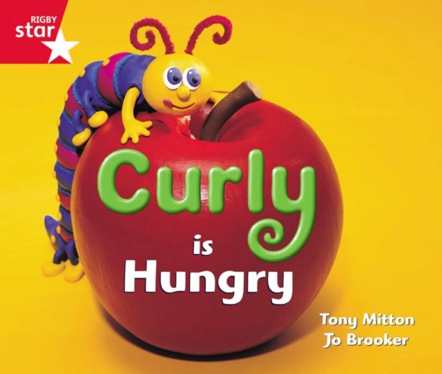 Rigby Star Guided Reception. Red Level. Curly is Hungry Pupil Book ...