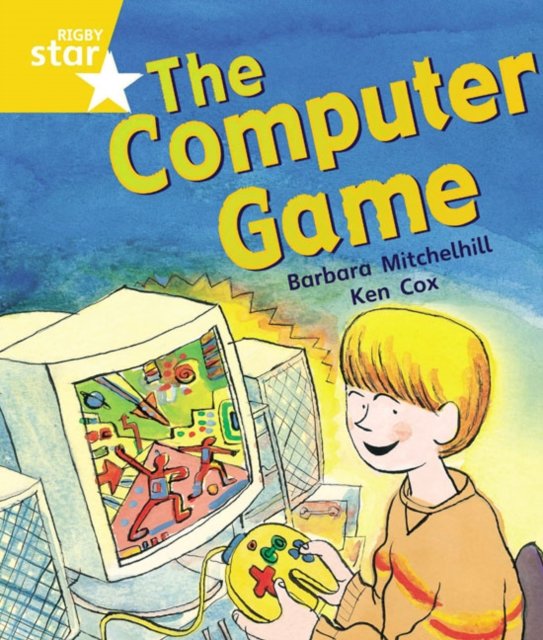Rigby Star Guided Year 1 Yellow Level. The Computer Game Pupil Book ...