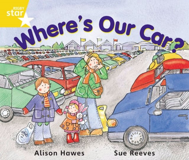 Rigby Star Guided Year 1 Yellow Level: Wheres Our Car? Pupil Book ...
