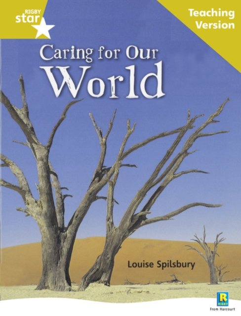 Rigby Star Non-fiction Guided Reading Gold Level. Caring for Our World ...