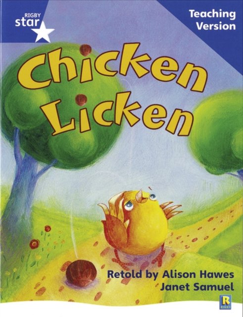 Rigby Star Phonic Guided Reading Blue Level. Chicken Licken Teaching ...