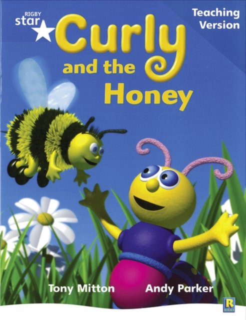 Rigby Star Phonic Guided Reading Blue Level. Curly and the Honey ...