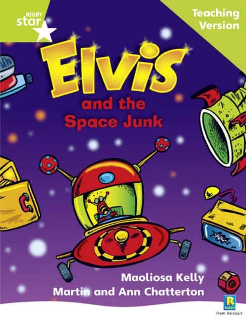 Rigby Star Phonic Guided Reading Green Level. Elvis and the Space Junk ...
