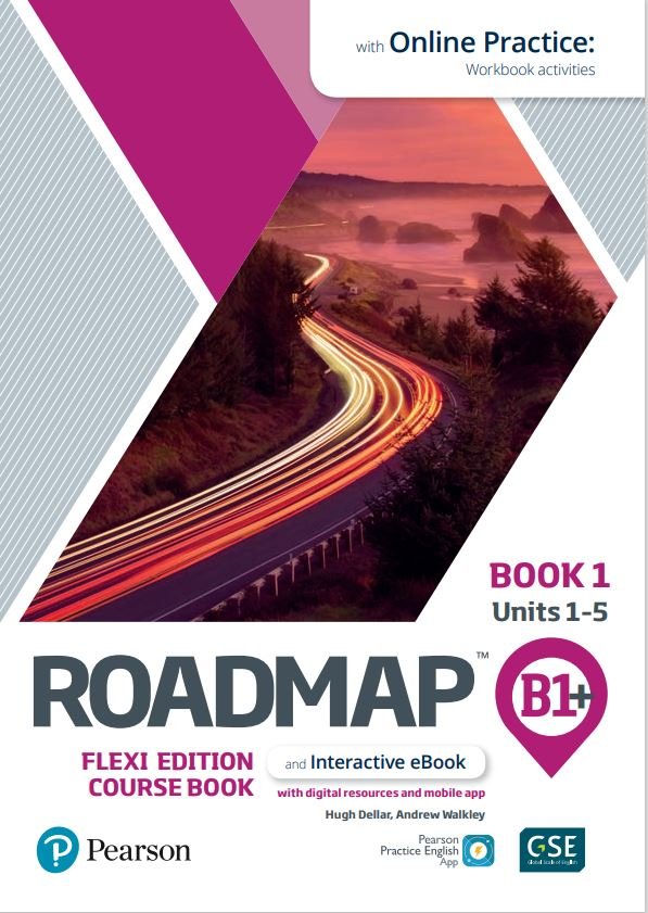 Roadmap B1+. Flexi Edition. Course Book 1 and Interactive eBook with Online Practice Access ...