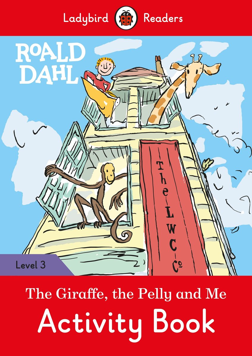 Roald Dahl. The Giraffe and the Pelly and Me. Activity Book. Ladybird ...