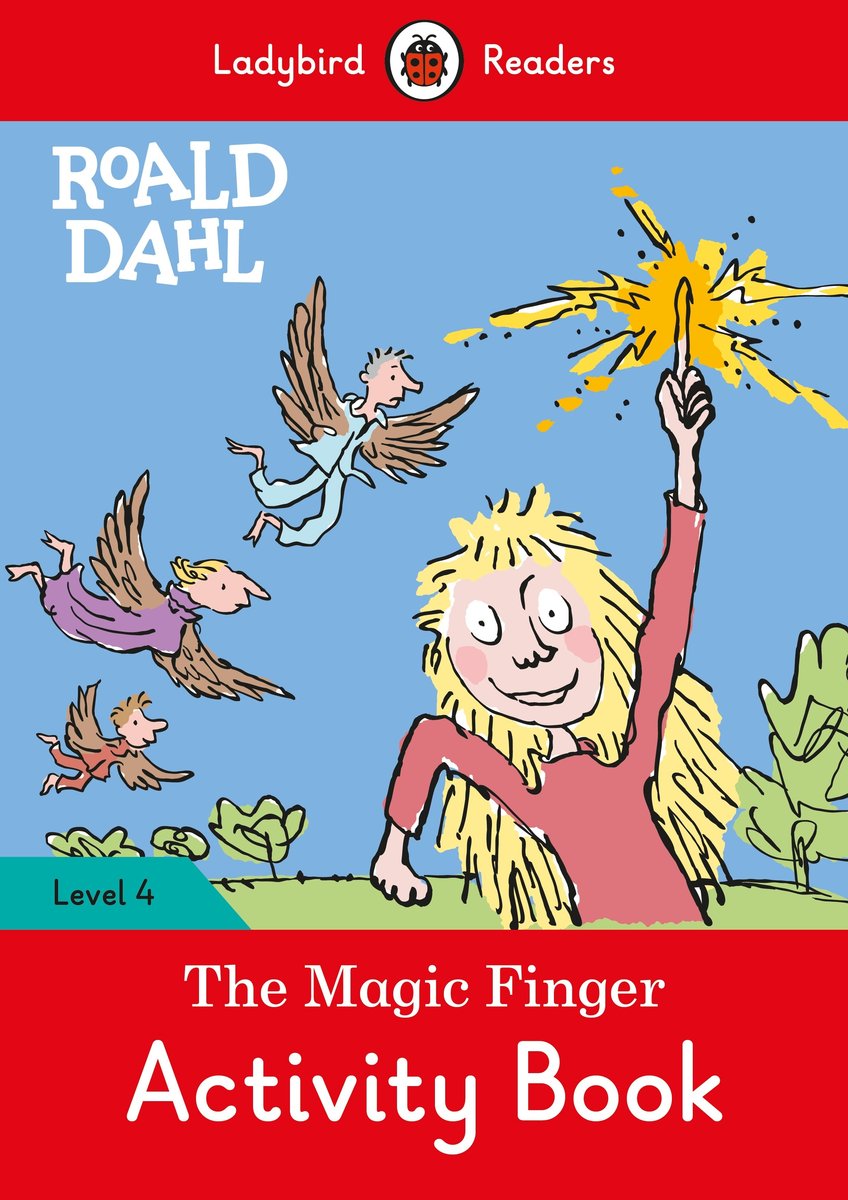 Roald Dahl. The Magic Finger. Activity Book. Ladybird Readers. Level 4 ...