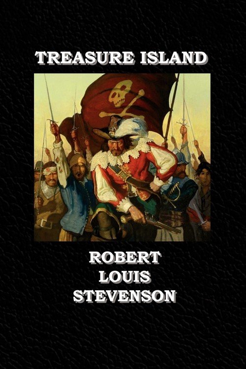Robert Louis Stevenson's Treasure Island - Stevenson Robert Louis ...