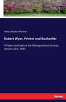 Robert Wyer, Printer and Bookseller - Plomer Henry Robert | Książka w Empik