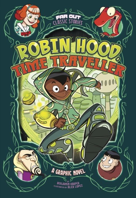 Robin Hood, Time Traveller: A Graphic Novel - Benjamin Harper | Książka ...