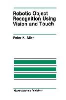 Robotic Object Recognition Using Vision and Touch - Allen Peter K. | Książka w Empik