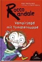 Rocco Randale 10. Vampirjagd mit Tomatensuppe - Macdonald Alan ...
