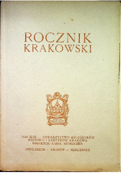 Rocznik krakowski Tom X 1908 r. - Towarzystwo Miłośników Historii i ...