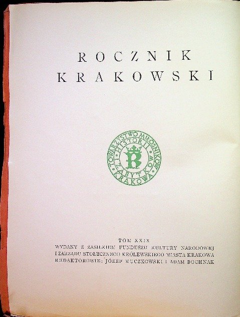Rocznik Krakowski Tom XXIX Arrasy Zygmunta Augusta 1937 r. - W opisie ...