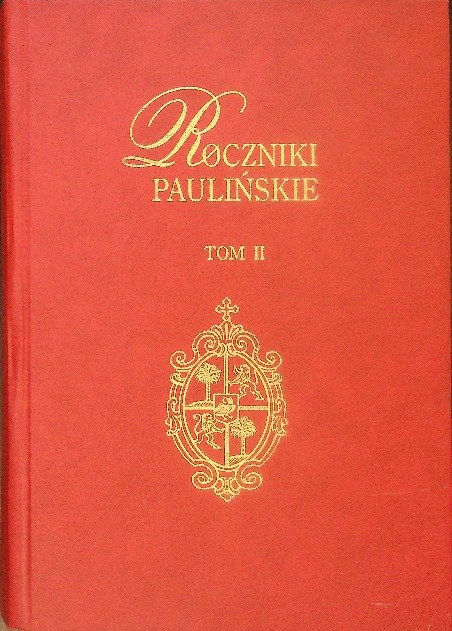 Roczniki Paulińskie Tom II - Opracowanie zbiorowe | Książka w Empik