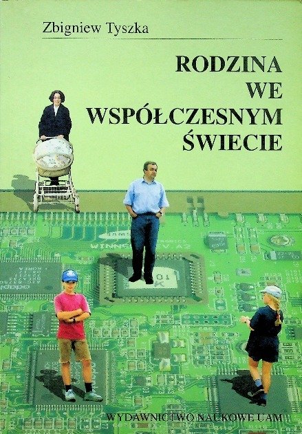Rodzina we współczesnym świecie - Tyszka Zbigniew | Książka w Empik