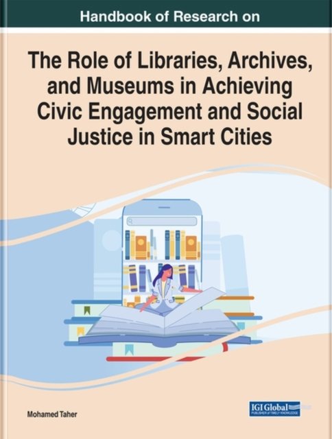 Role of Libraries, Archives, and Museums in Achieving Civic Engagement ...