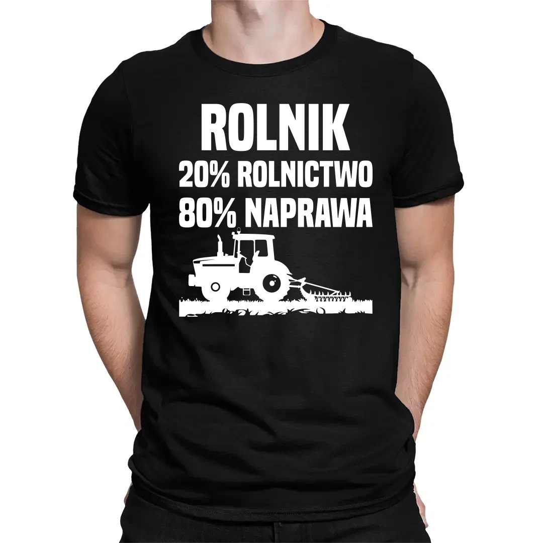Rolnik - 20% rolnictwo, 80% naprawa - męska koszulka na prezent dla rolnika - Koszulkowy | Moda ...