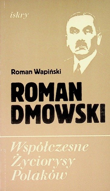Roman Dmowski - Wapiński Roman | Książka w Empik