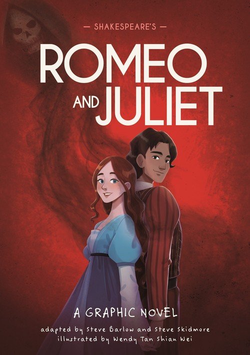 Romeo and Juliet. Classics in Graphics: Shakespeare's - Steve Skidmore ...