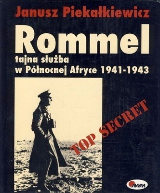 Rommel tajna służba w Północnej Afryce 1941-1943 - W opisie | Książka w Empik