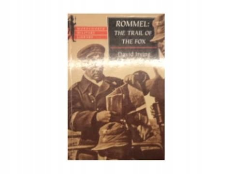 Rommell The trail of the fox - Irving David | Książka w Empik