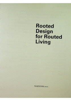Rooted Design for Routed Living - Opracowanie zbiorowe | Książka w Empik