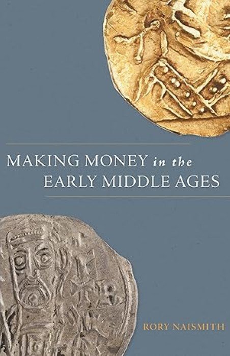 Rory Naismith- Making Money in the Early Middle Ages - Opracowanie ...