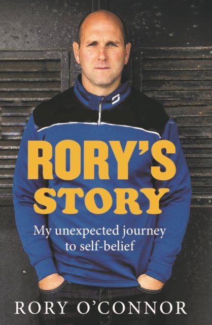 Rorys Story: My Unexpected Journey to Self Belief - Rory O'Connor | Książka w Empik