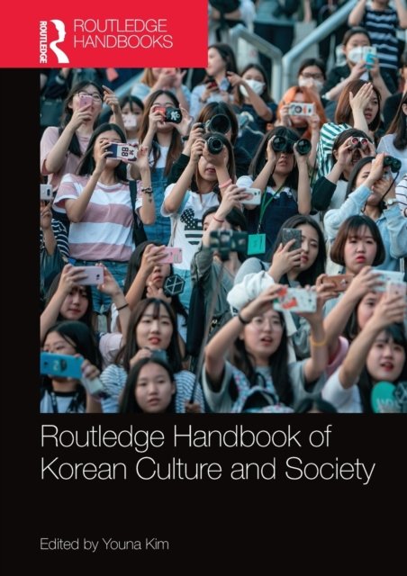 Routledge Handbook of Korean Culture and Society - Opracowanie zbiorowe | Książka w Empik