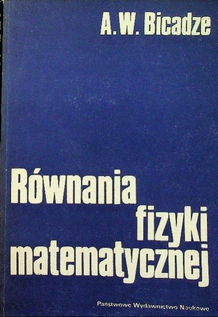 Równania fizyki matematycznej - Opracowanie zbiorowe | Książka w Empik