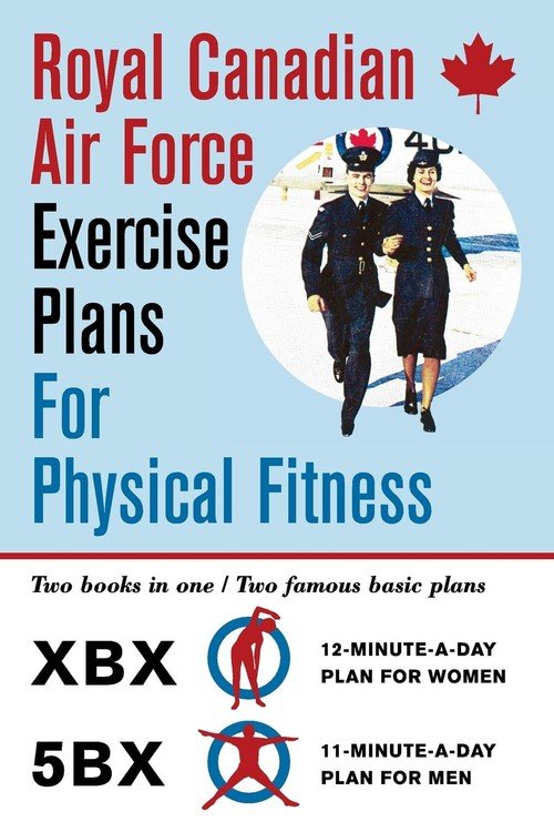 Royal Canadian Air Force Exercise Plans for Physical Fitness - Air ...