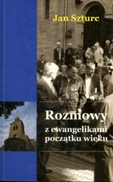 Rozmowy z ewangelikami początku wieku - W opisie | Książka w Empik