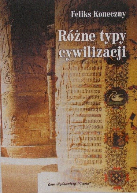 Różne typy cywilizacji - Konieczny Feliks | Książka w Empik