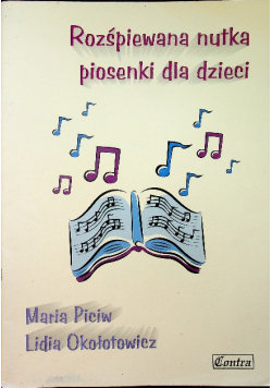 Rozśpiewana nutka piosenki dla dzieci - W opisie | Książka w Empik