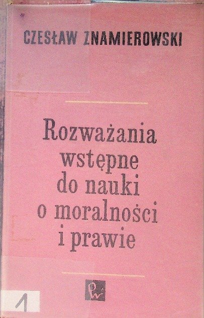 Rozważania wstępne do nauki o moralności i prawie - Znamierowski ...